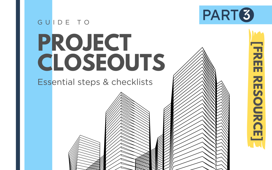 Guide to Project Closeouts